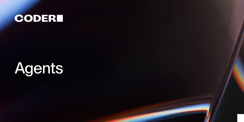 Agents API Reference | Coder Docs